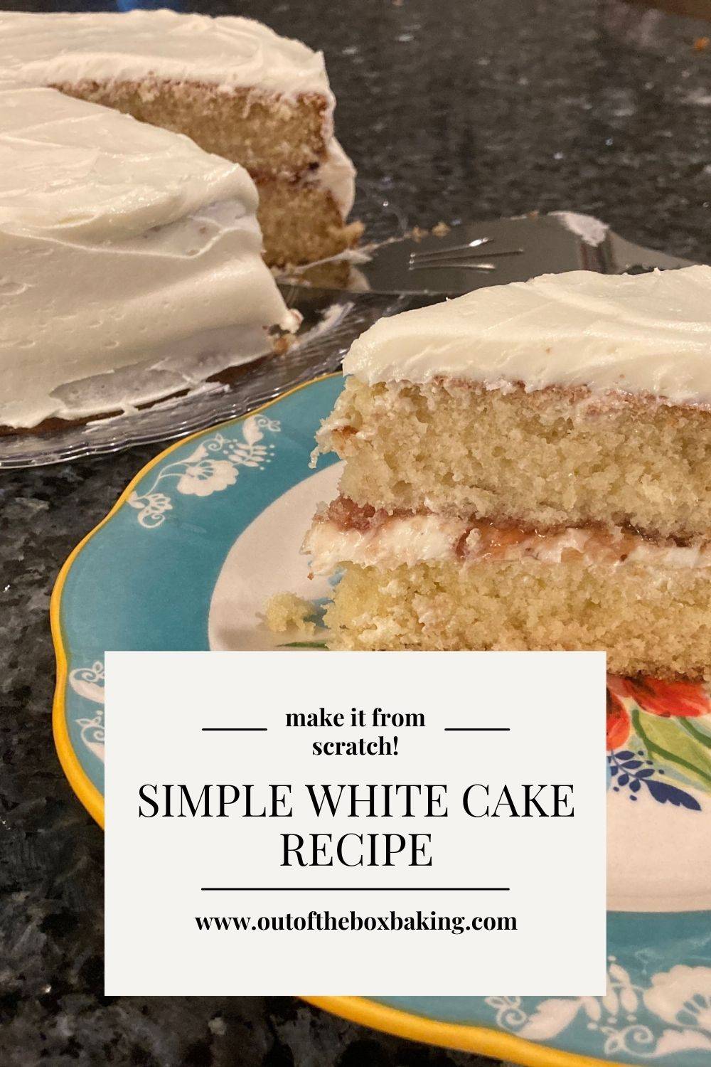 Simple White Cake Recipe - Out of the Box Baking