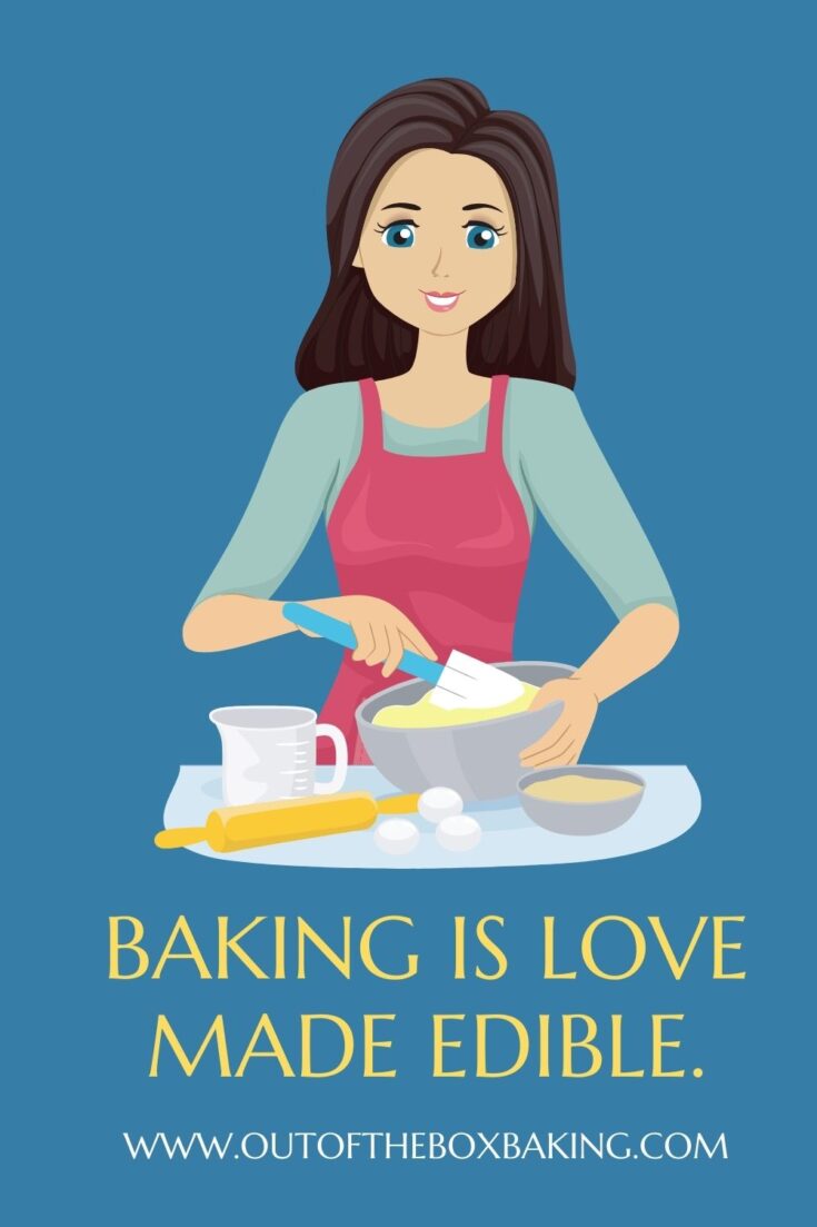 101 Best Baking Quotes to Inspire the Joy of Baking - Out of the Box Baking