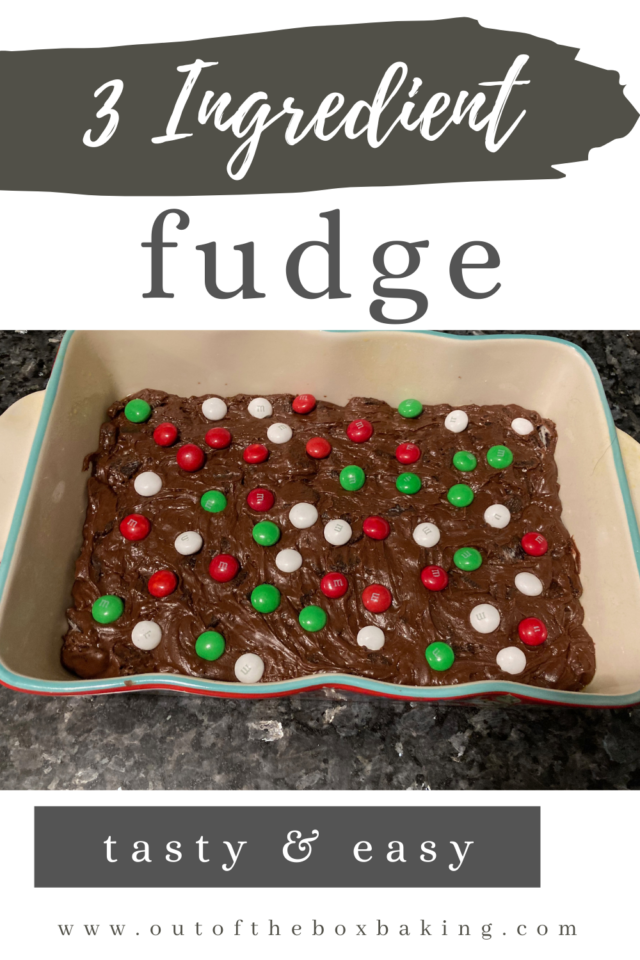 Easy 3 Ingredient Fudge - Out of the Box Baking