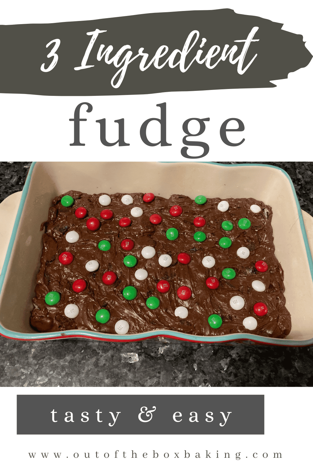 Easy 3 Ingredient Fudge - Out of the Box Baking