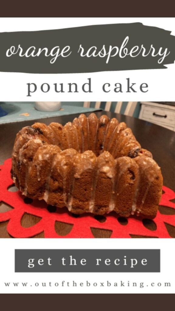 Orange Raspberry Pound Cake - Out of the Box Baking