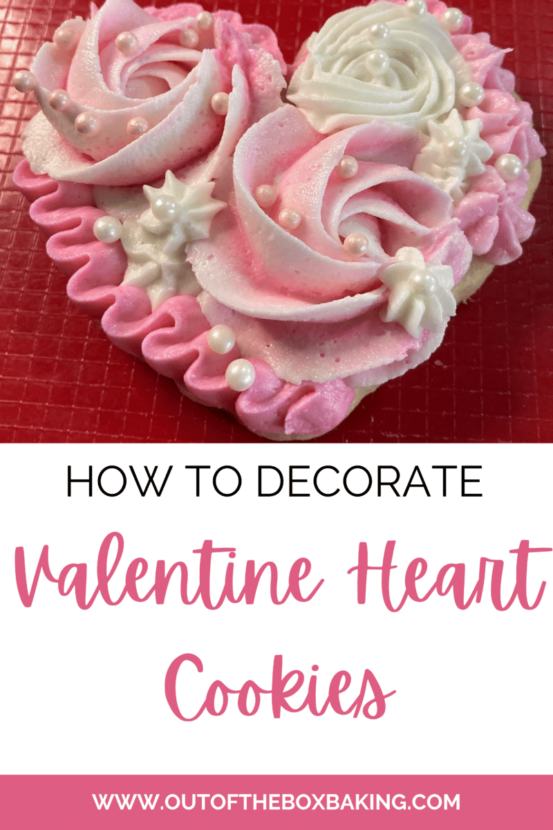 How to Decorate Valentine Heart Cookies - Out of the Box Baking