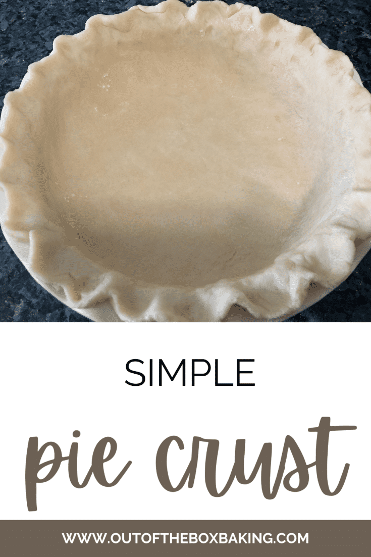 Simple Pie Crust from Scratch - Out of the Box Baking