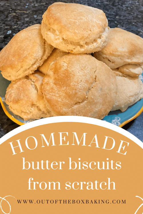 How to Make Homemade Butter Biscuits from Scratch - Out of the Box Baking