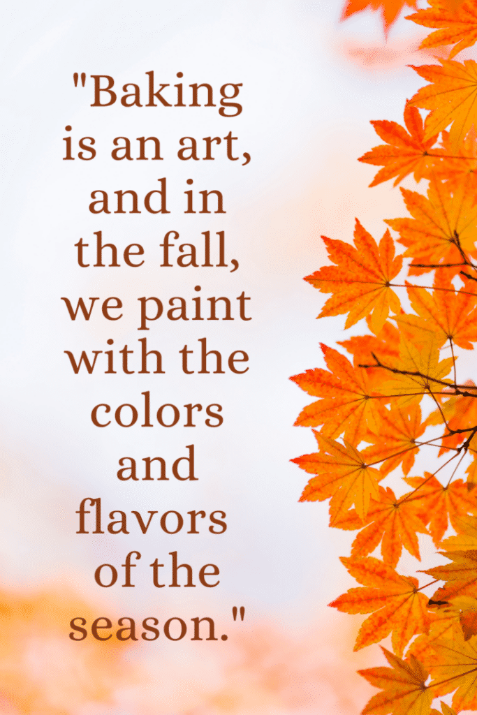 101 Quotes about Fall Baking - Out of the Box Baking