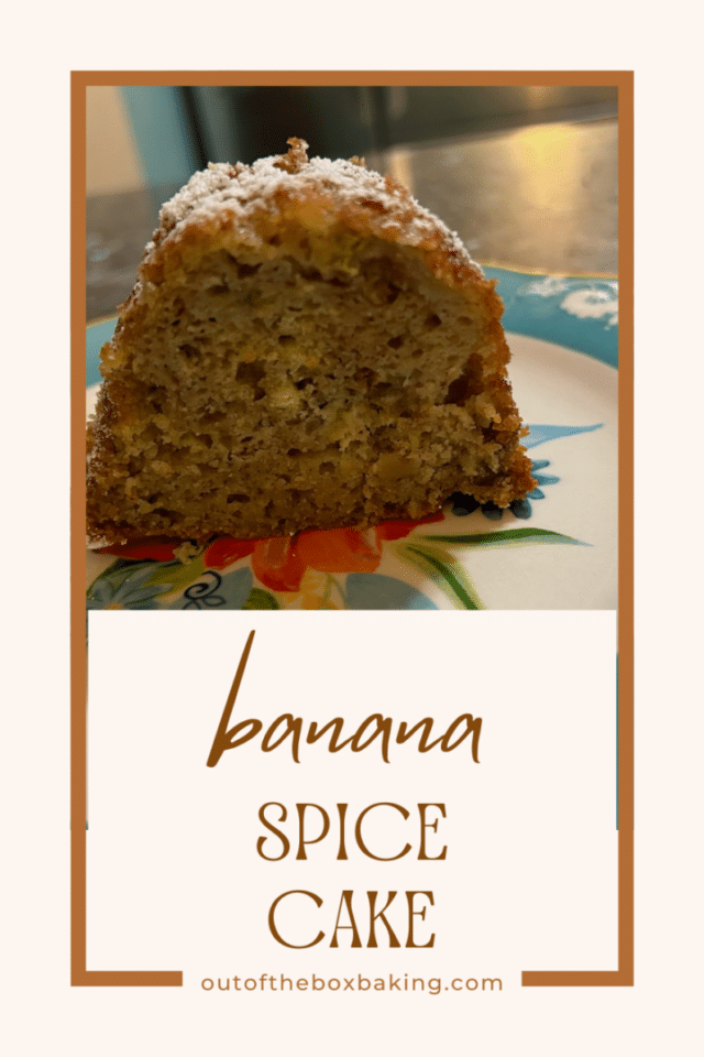 Banana Spice Cake - Out of the Box Baking