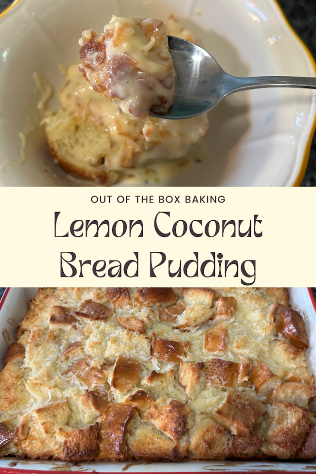 Lemon Coconut Bread Pudding - Out of the Box Baking