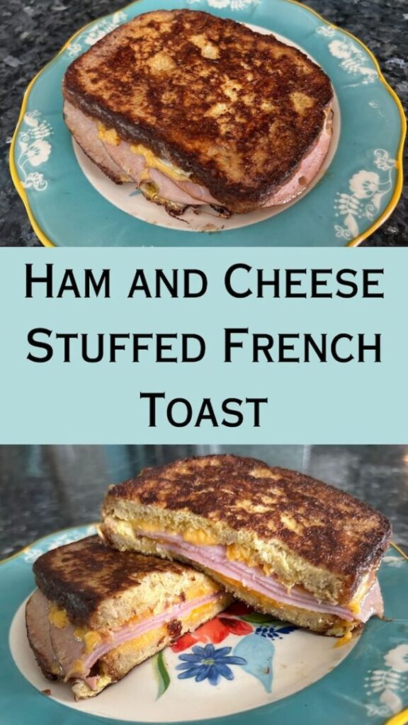 Ham and Cheese Stuffed French Toast - Out of the Box Baking