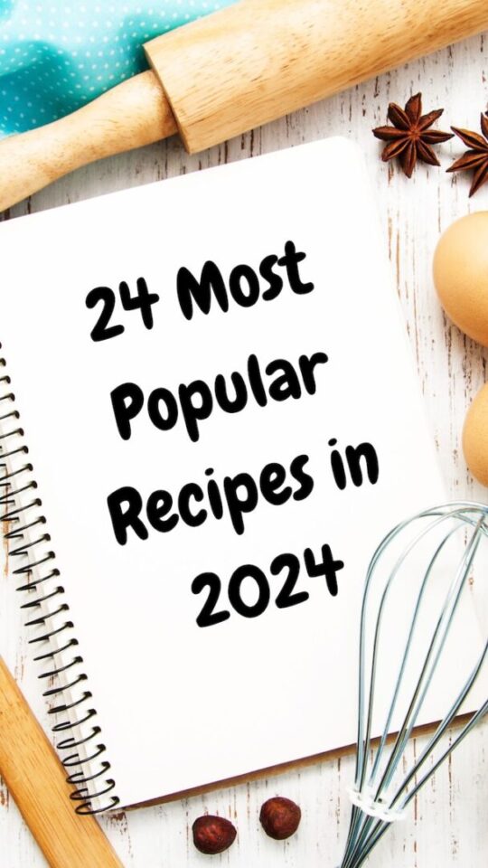 24 Most Popular Recipes in 2024 - Out of the Box Baking