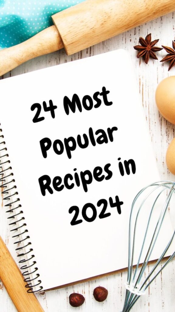24 Most Popular Recipes in 2024 - Out of the Box Baking