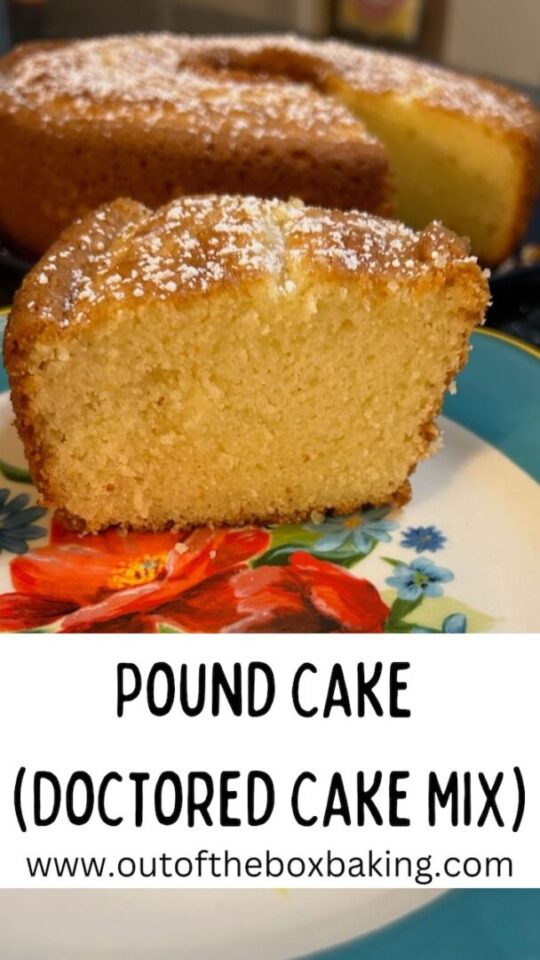Easy Pound Cake from Cake Mix — Moist & Buttery - Out of the Box Baking