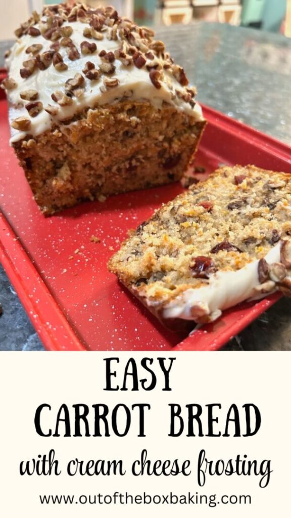 Easy Carrot Bread - Out of the Box Baking