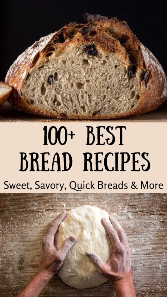 100+ Best Bread Recipes: Sweet, Savory, Quick Breads & More - Out of ...
