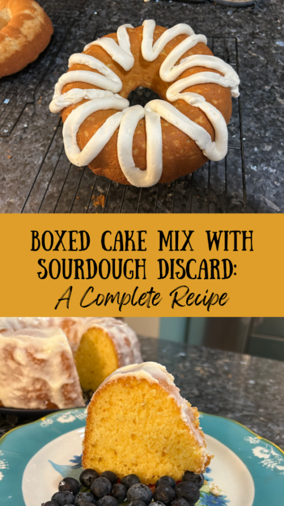 Boxed Cake Mix with Sourdough Discard: A Complete Recipe - Out of the ...