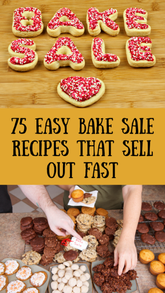 75 Easy Bake Sale Recipes That Sell Out Fast | Crowd Favorites | Out of ...