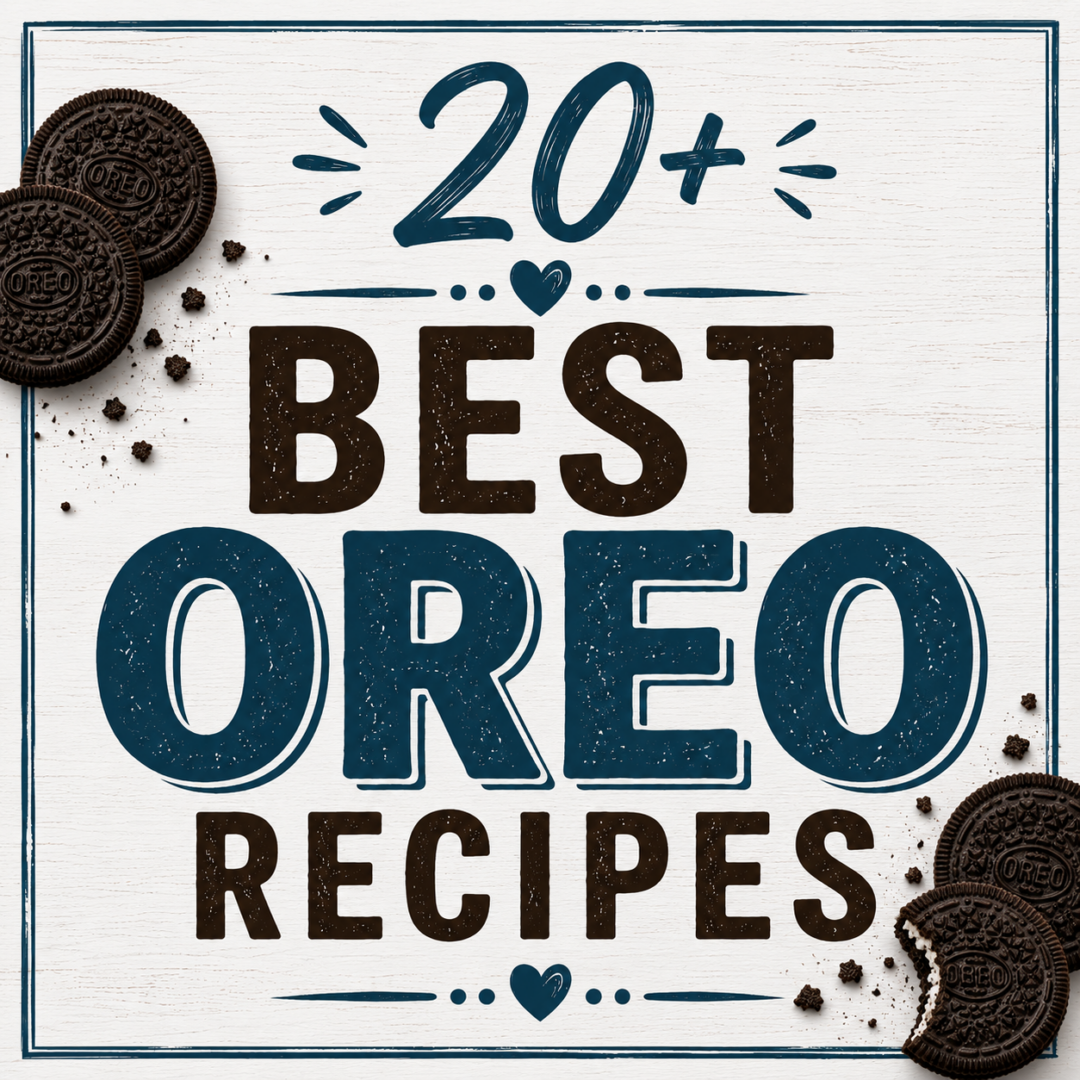 20+ Best Oreo Recipes: Truffles, Cakes, No-Bake Desserts & More